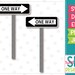 One Way Signs, SVG, Dxf, Eps, PNG, Scrapbook Die Cut, Heat Transfer ...