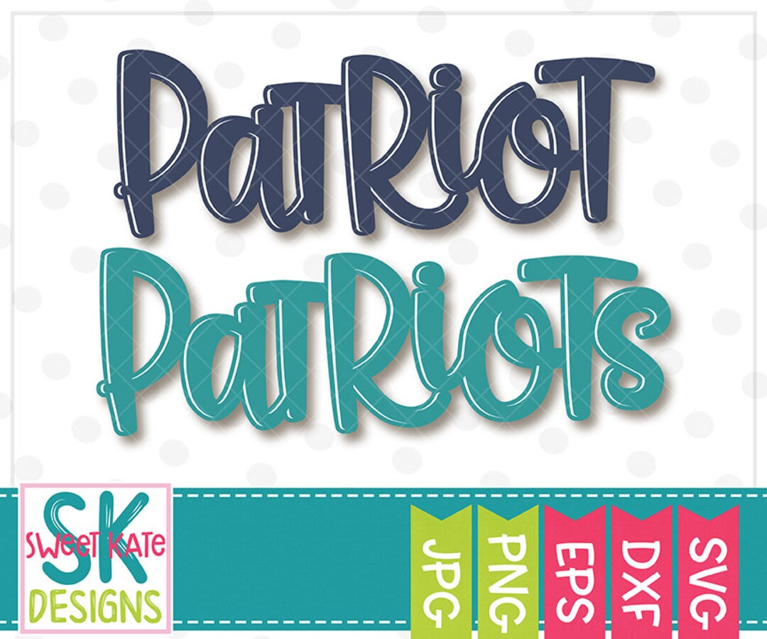 Patriot, Patriots, SVG, Dxf, EPS, Png, Htv, Heat Transfer Vinyl, Cricut ...
