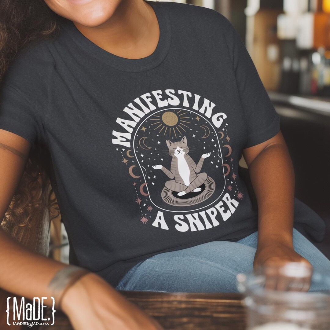 Manifesting a Sniper Cat Tshirt Mystical Celestial Humor - 8647 FDT ...