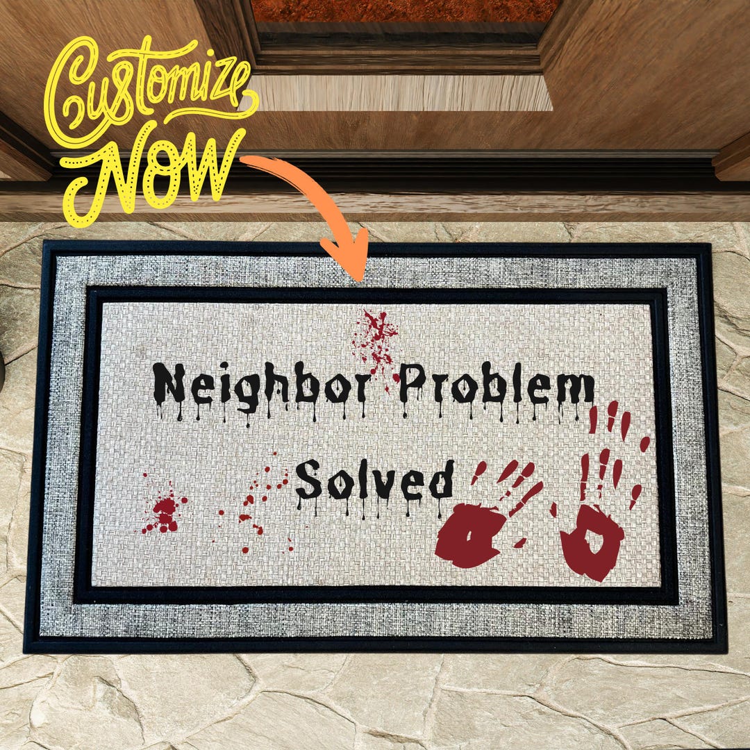 Personalized Halloween Doormat, Bloody Neighbor Problem Design - Etsy