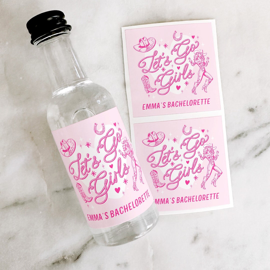 Let's Go Girls Bachelorette Favor Labels, Last Rodeo Liquor Labels ...