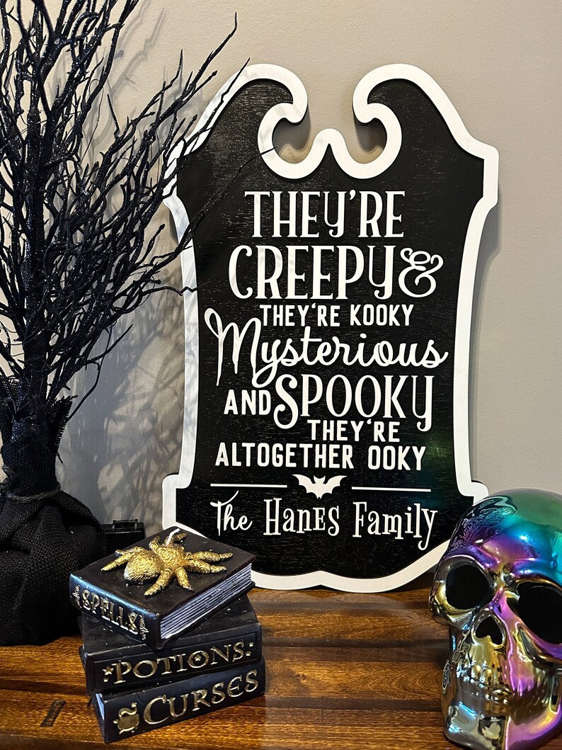 Personalized They’re Creepy and They’re Kooky | Family Sign | Black ...