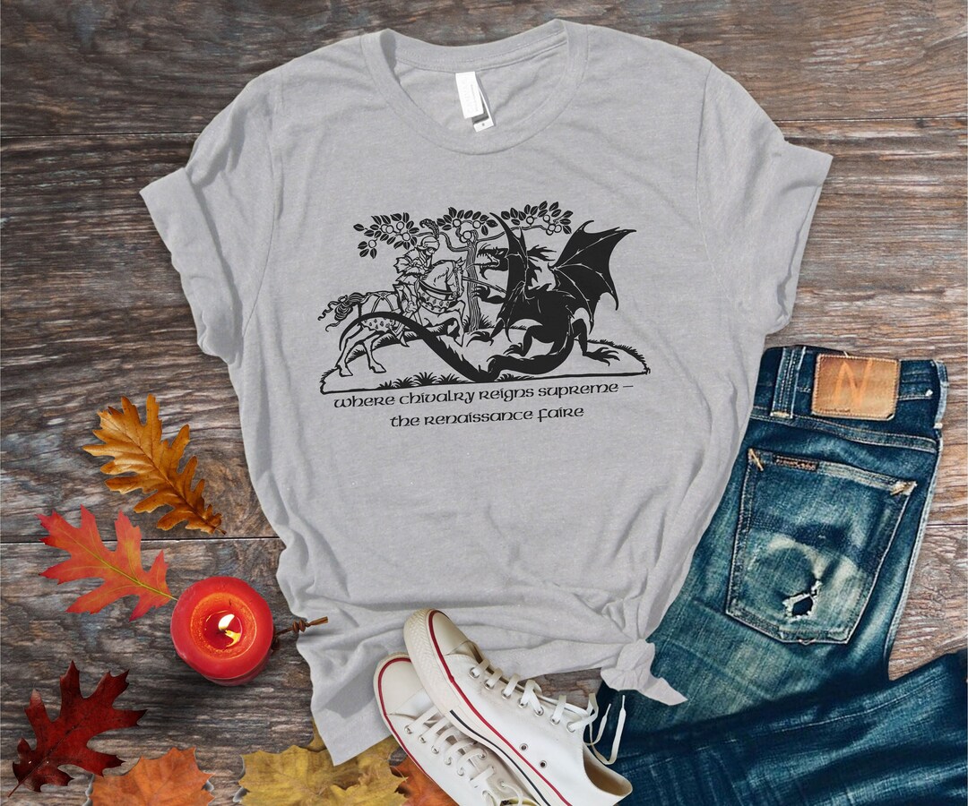 Renaissance Faire T-shirt, Funny Ren Faire Tee, Renaissance Humor, Ren ...