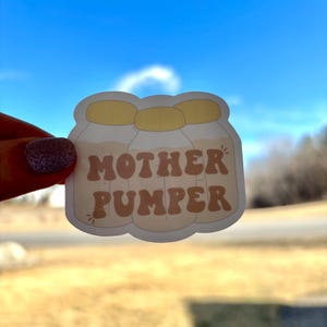 Mother Pumper Vinyl Sticker, Sticker for Breastfeeding Moms, Nursing ...