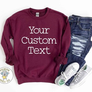 Custom Sweatshirt, Custom Text Sweatshirt, Custom Shirt, Personalized ...