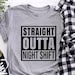 Straight Outta Night Shift Nurse Shirt, Funny Nurse T-shirt, Nursing ...