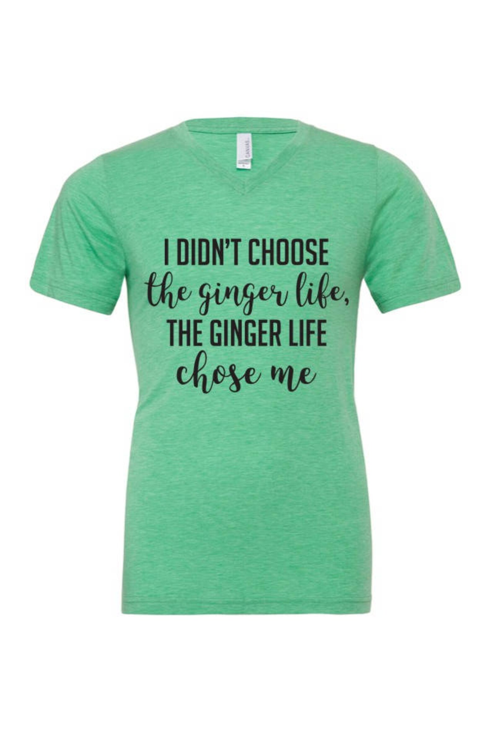 Ginger Life Shirt Funny Redhead Shirt I Didn't Choose - Etsy