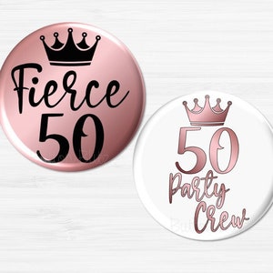 50th Birthday Party Buttons, Fifty and Fierce Birthday Party Favors ...