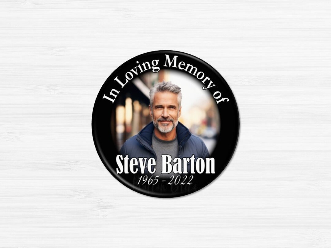 Personalized Memorial Photo Tribute Buttons, in Loving Memory Of ...