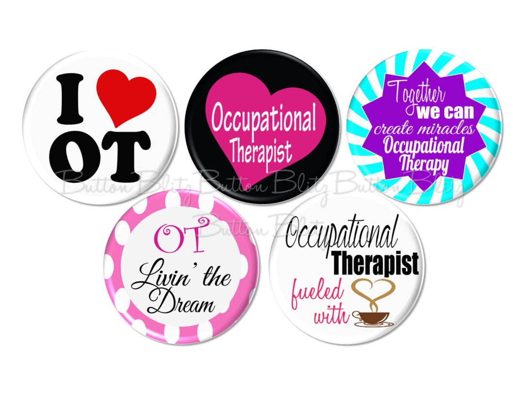 5 Occupational Therapist Pins, OT Party Favor Buttons, Therapist Pins ...