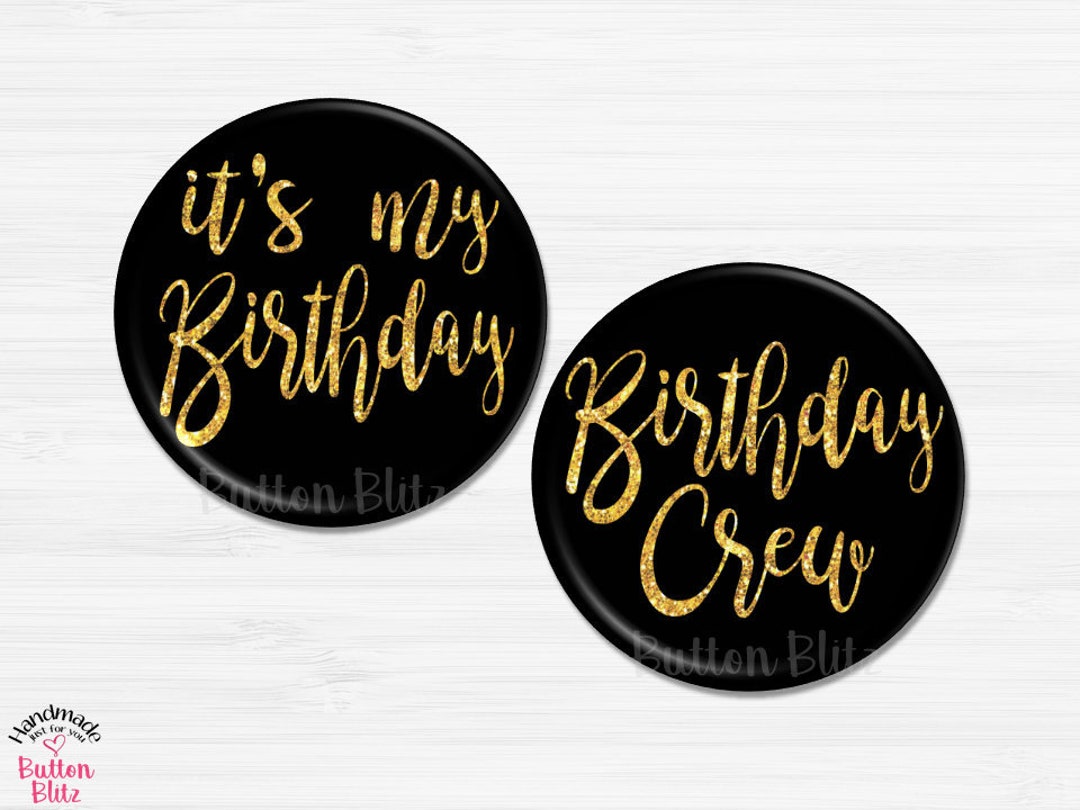Birthday Party Buttons, Birthday Party Favors, Birthday Crew Pins ...