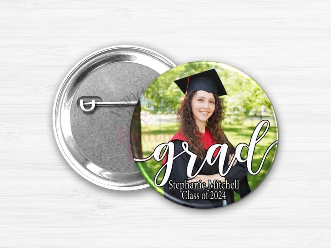 Graduation Party Buttons Customized, Personalized Photo Party Pins ...