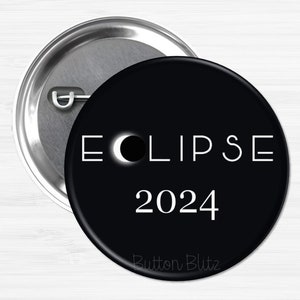 Solar Eclipse 2024 Buttons, Total Eclipse Souvenirs, Great American ...