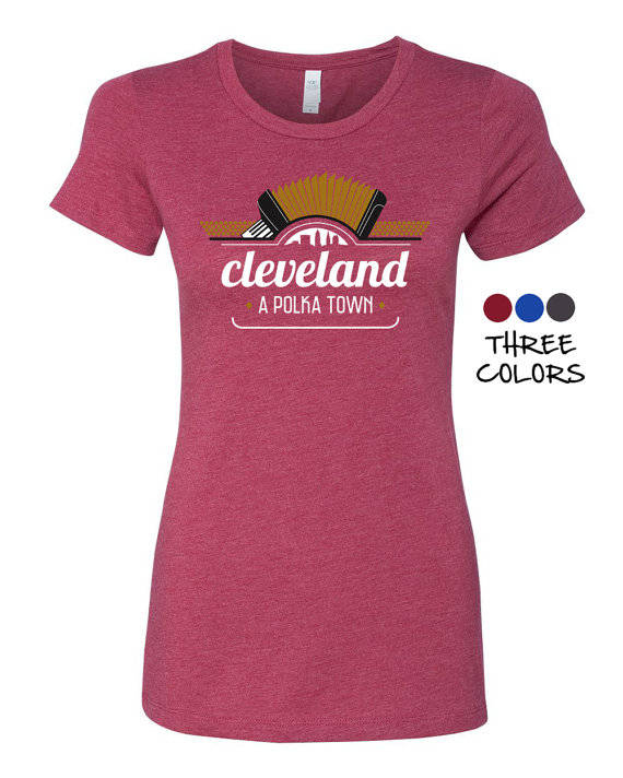 Cleveland A Polka Town Unisex & Ladies Tees - Etsy