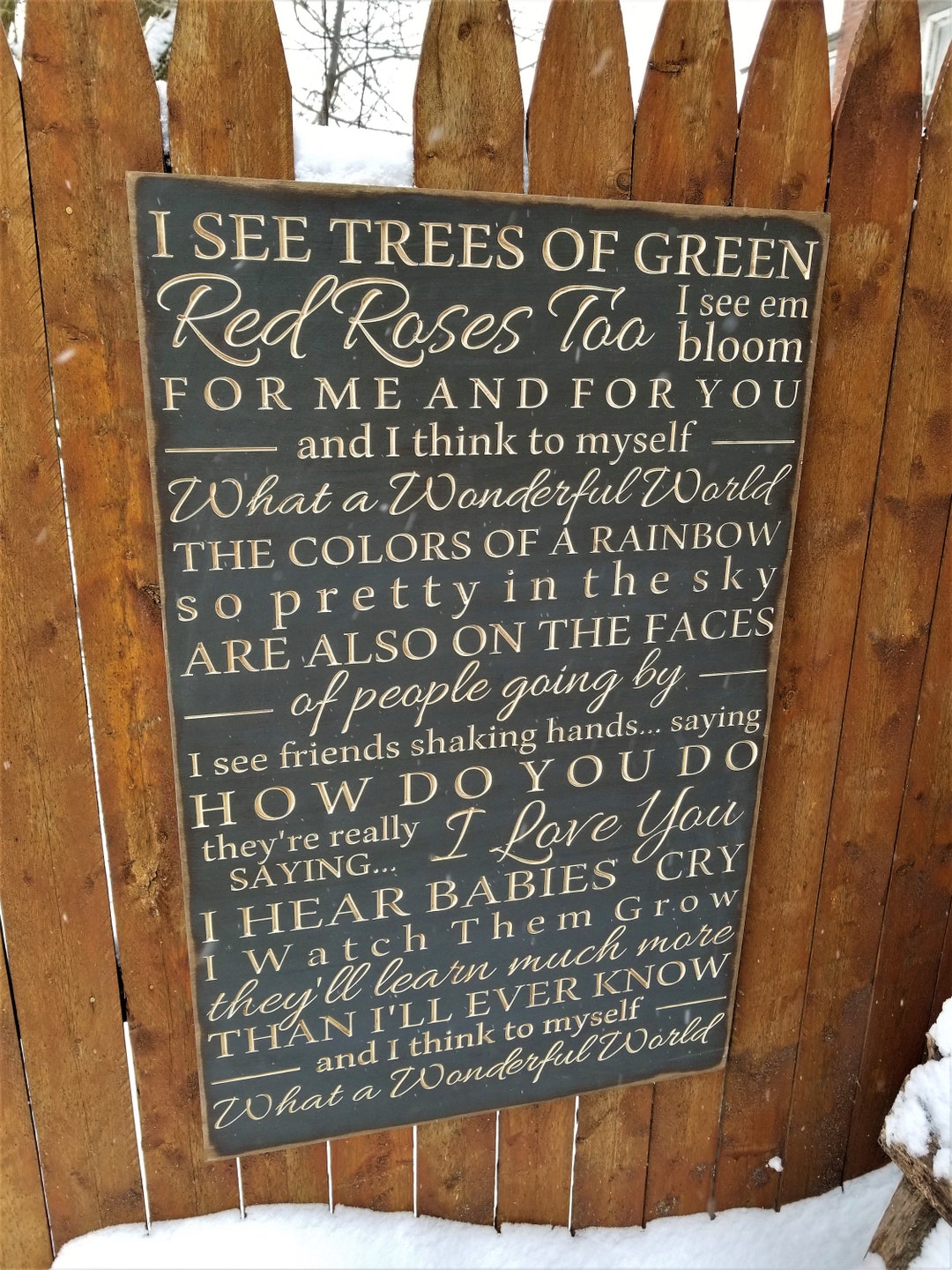 Custom Carved Wooden Sign - "i See Trees of Green, Red Roses Too, I See ...