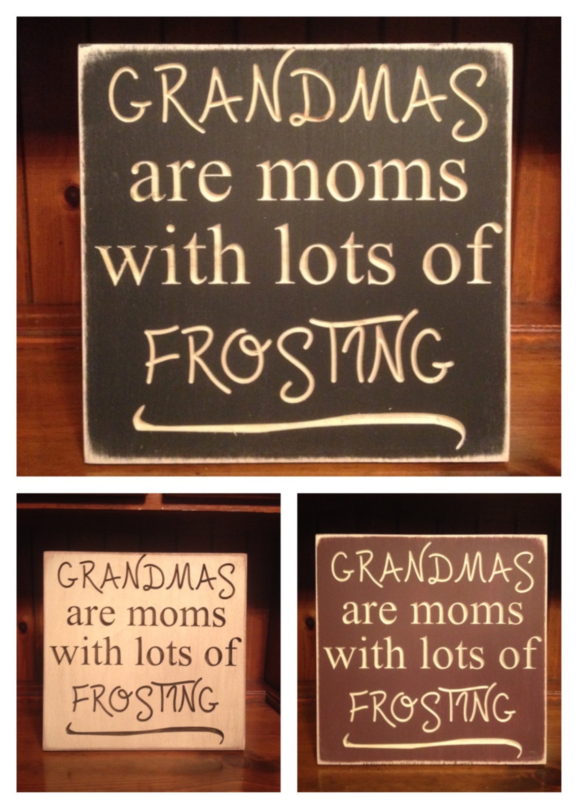 Custom Carved Wooden Sign - "grandmas Are Moms With Lots of Frosting ...