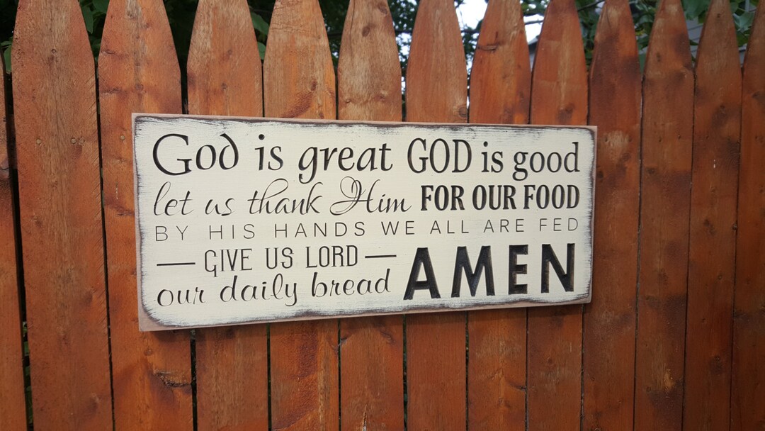 Custom Carved Wooden Sign - "god is Great, God is Good, Let Us Thank ...