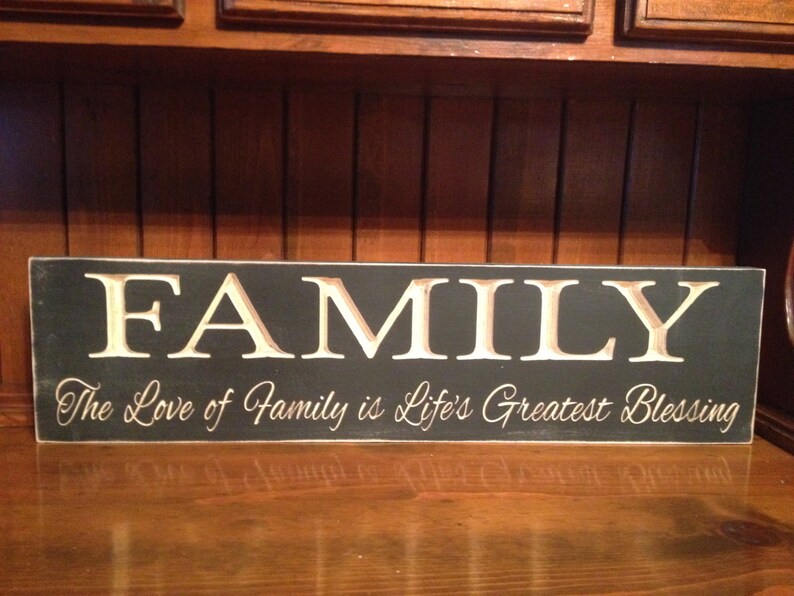 Custom Carved Wooden Sign - "family, the Love of Family is Life's ...