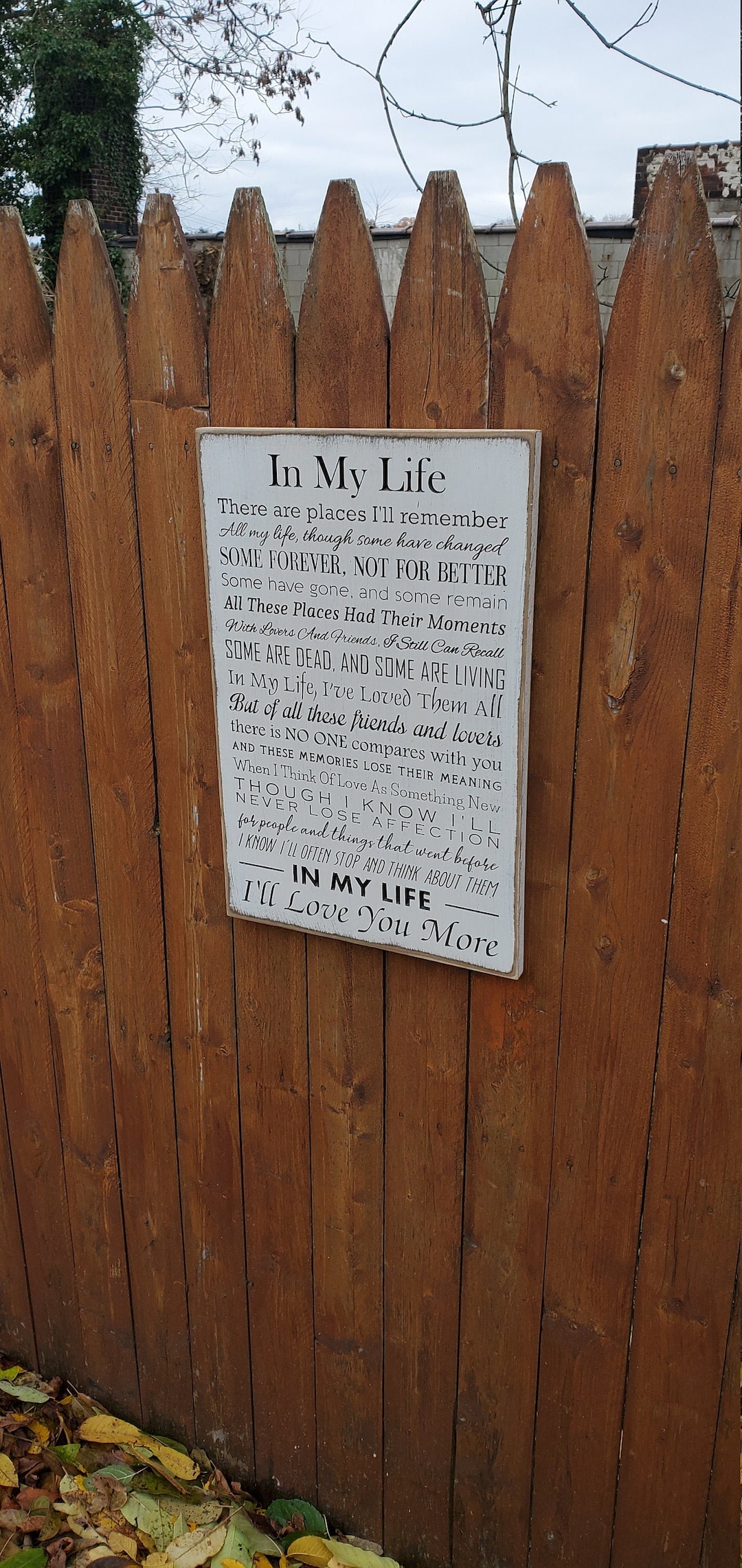 Custom Carved Wooden Sign - "in My Life There Are Places I'll Remember ...