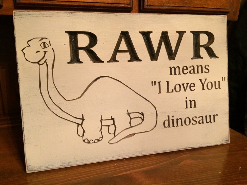Custom Carved Wooden Sign rawr Means I Love You in - Etsy