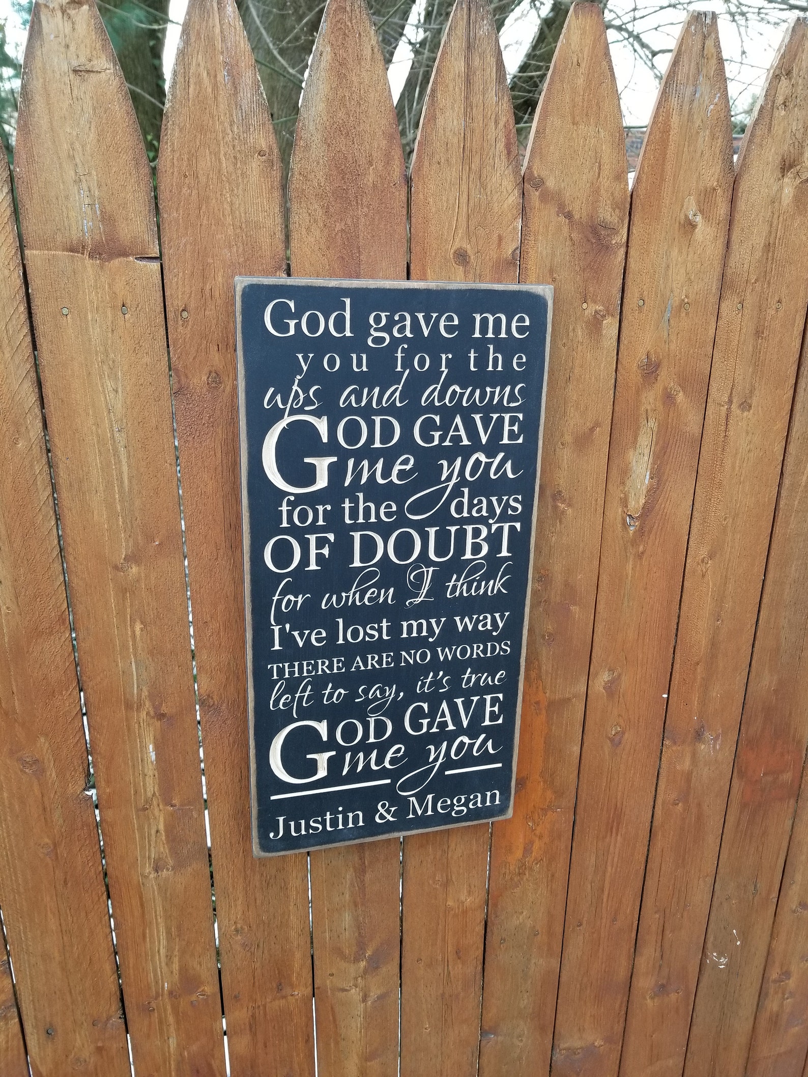 Personalized Carved Wooden Sign - "god Gave Me You for the Ups and ...