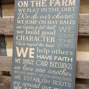 Custom Carved Wooden Sign - "on the Farm We Play in the Dirt, We Do Our ...