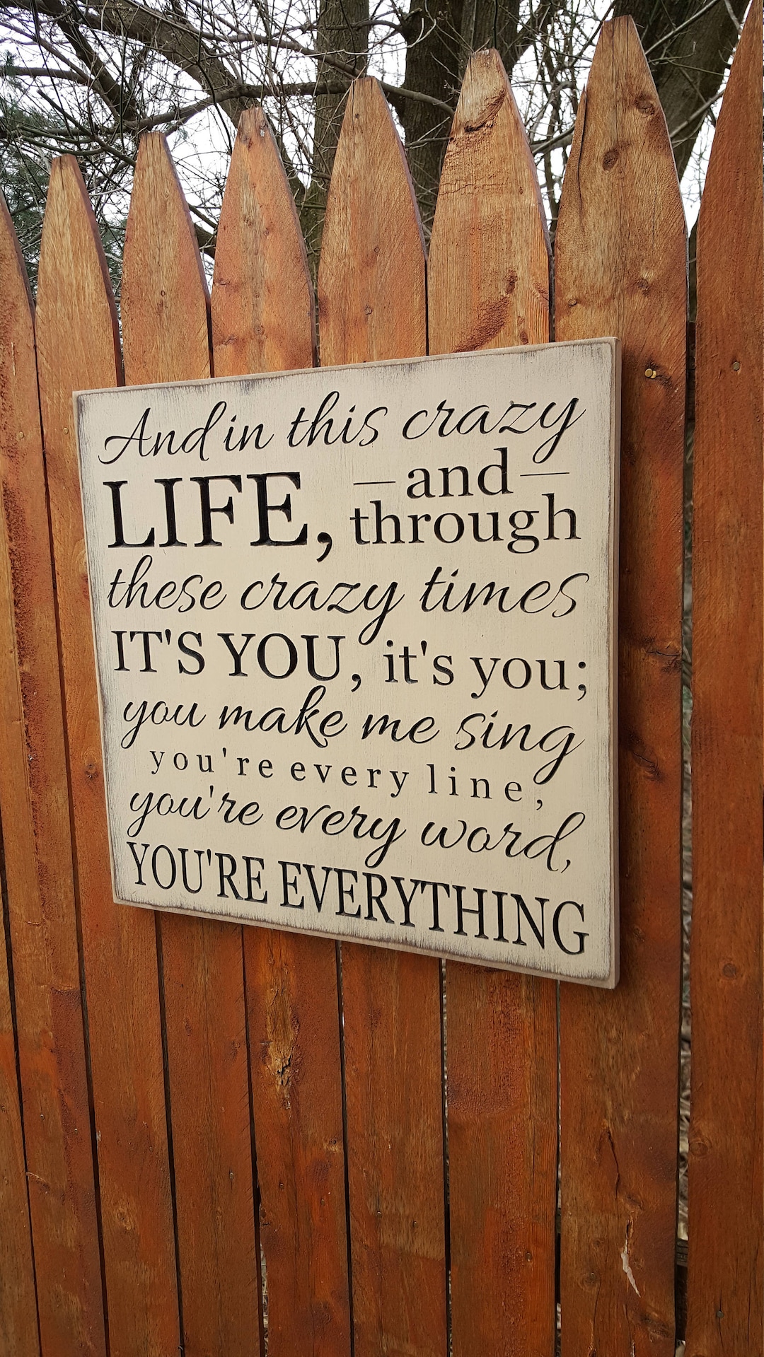 Custom Carved Wooden Sign - "and in This Crazy Life and Through These ...