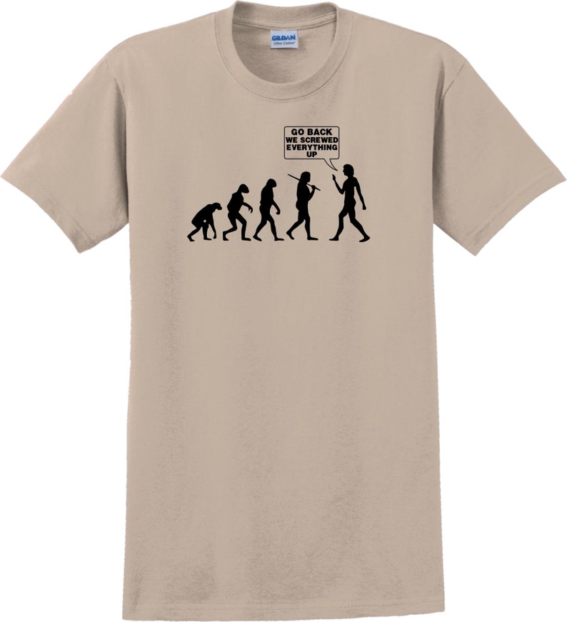 Funny Evolution T-Shirt/ Evolution Of Man Shirt/ Go Back We | Etsy
