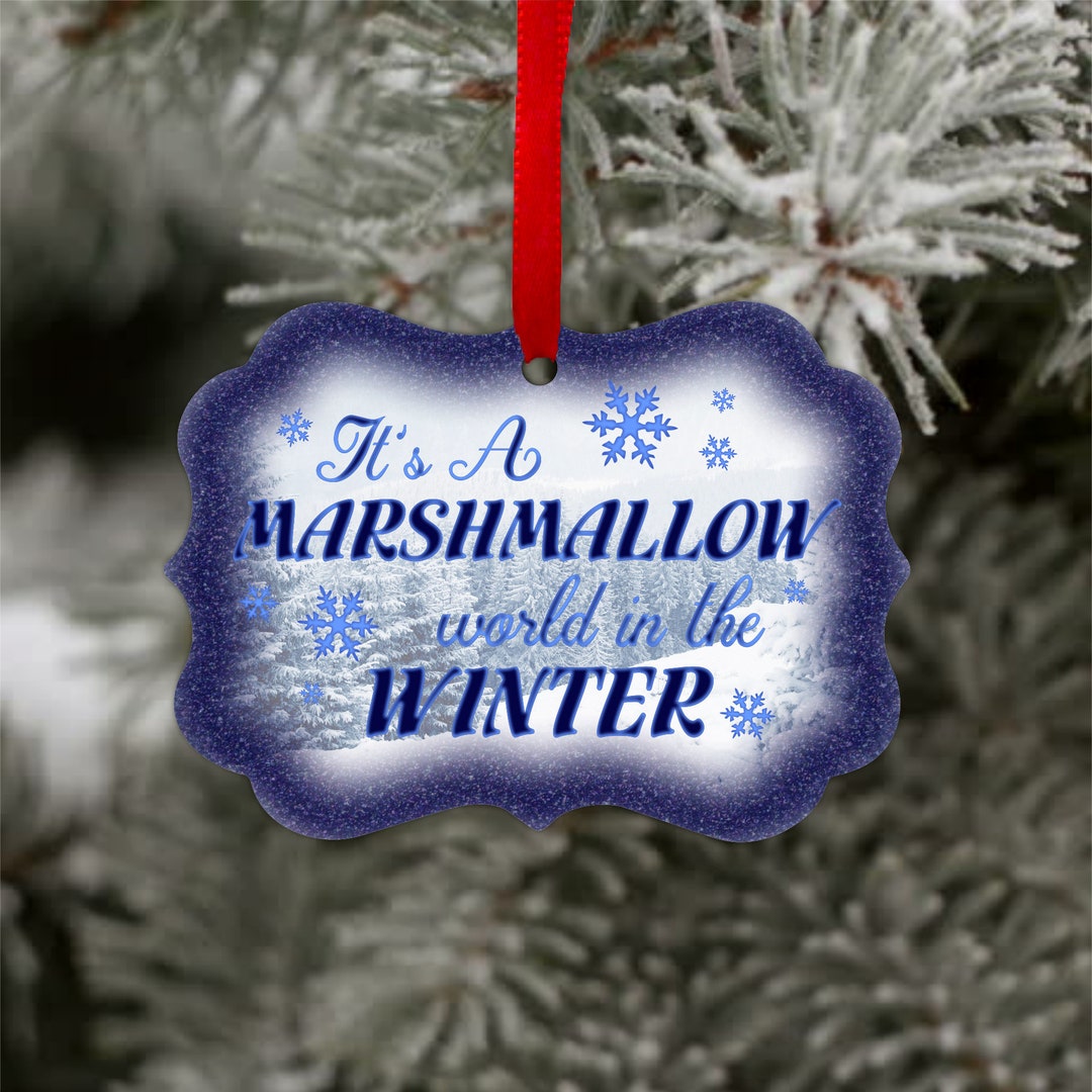 Christmas Marshmallow World Ornament/ It’s A Marshmallow World in the ...