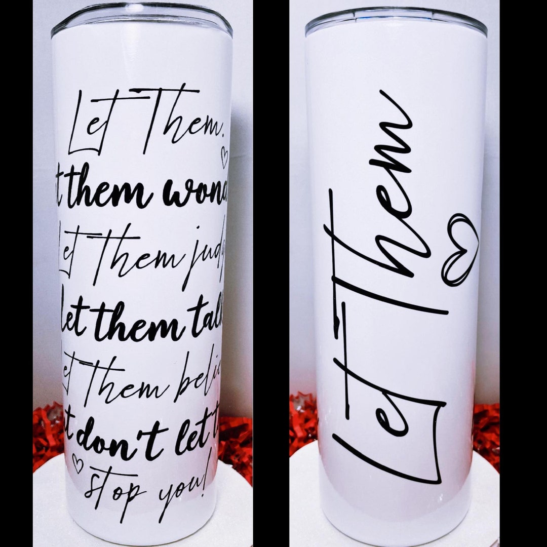 Let Them, Let Them Tumbler, Let Them Cup, Let Them Theory ...