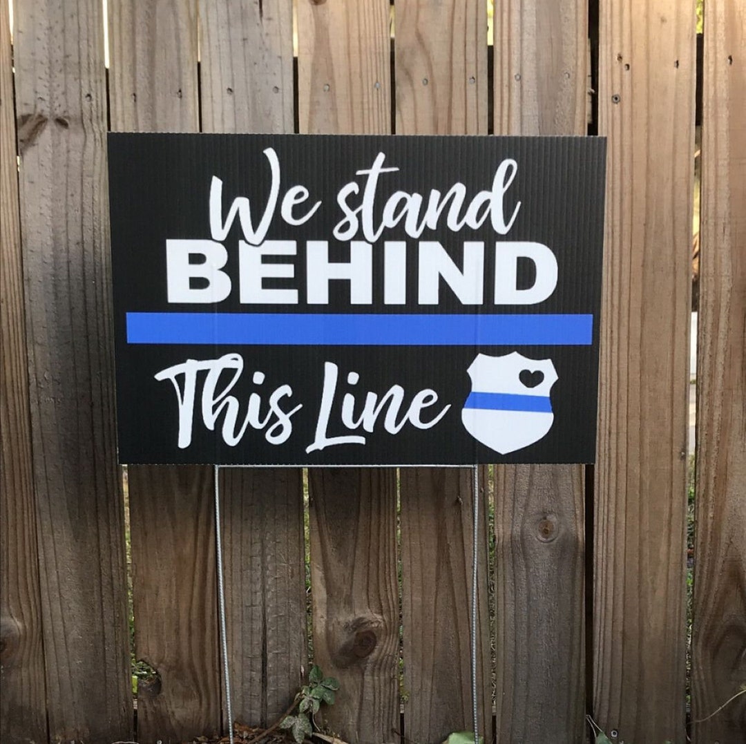 CLEARANCE!!! We Stand Behind This Line, Yard Sign, Law Enforcement ...
