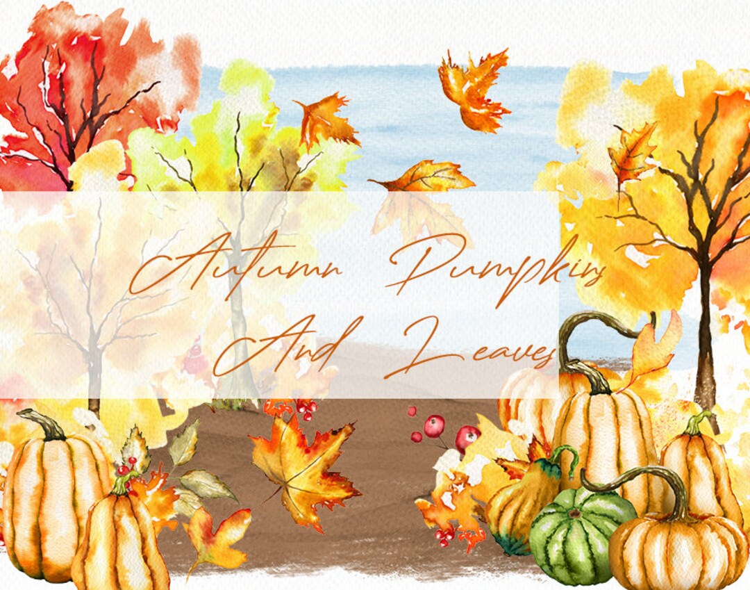 Watercolor Autumn Leaves Pumpkins Clipart Pumpkin Fall Leaves Clip Art ...