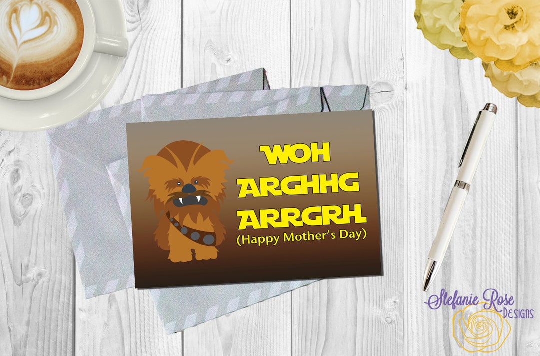 Star Wars Wookie Mothers Day 5x7 Printable Card digital - Etsy