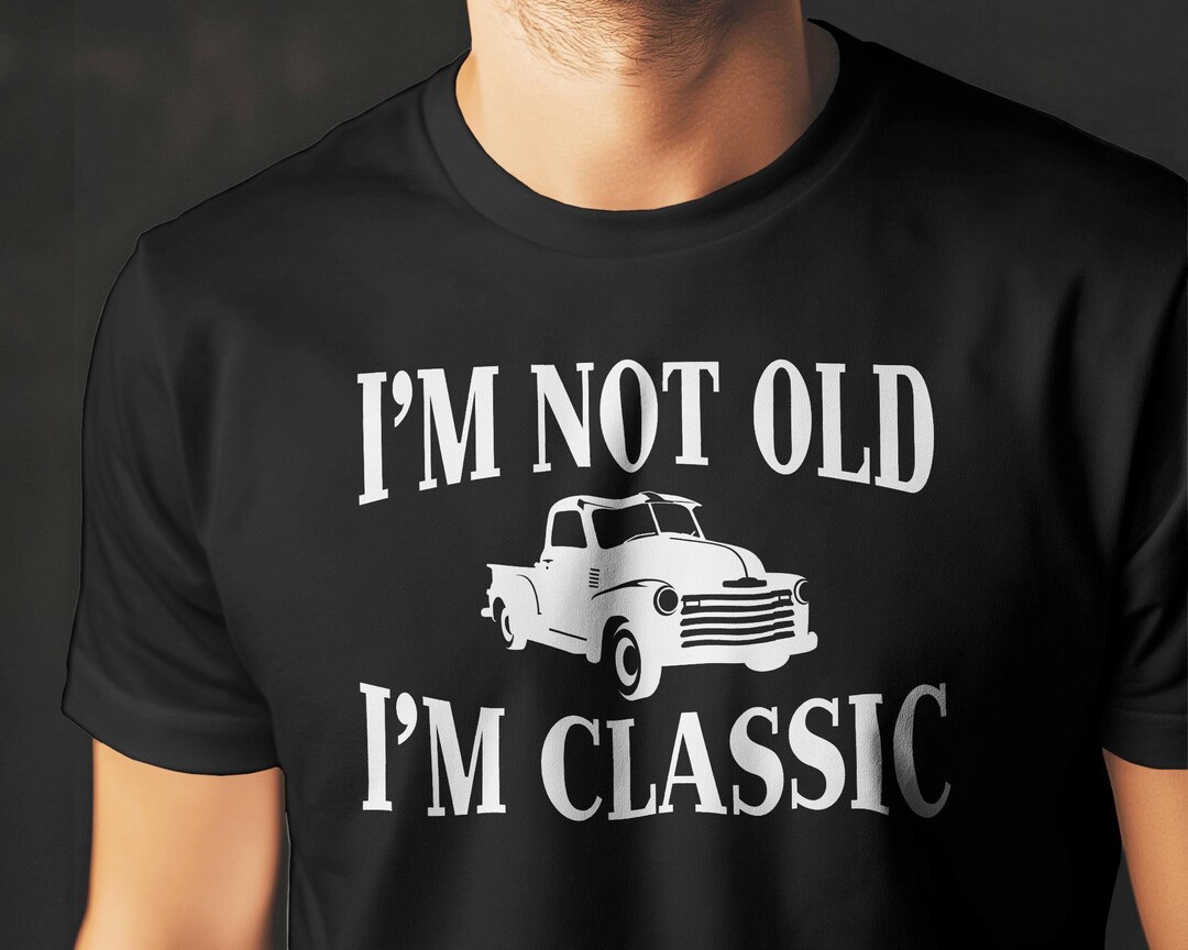 I'm Not Old I'm Classic T-shirt, Retired People, Retirement Party Gift ...