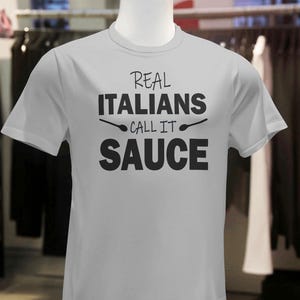 Biggest Italian Argument real Italians Call It T-shirt Not Gravy ...