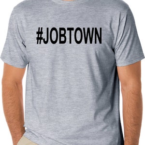 JOBTOWN T-shirt, Firefighting Life, Catching the Big Job, Firefighter ...