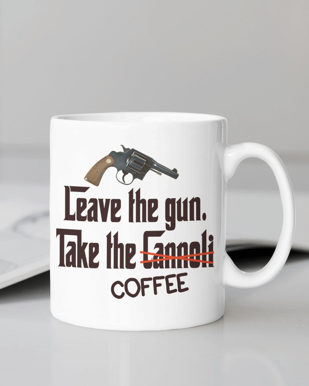 Godfather Movie Fan Coffee Mug, Funny leave the Gun, Take the Cannoli ...