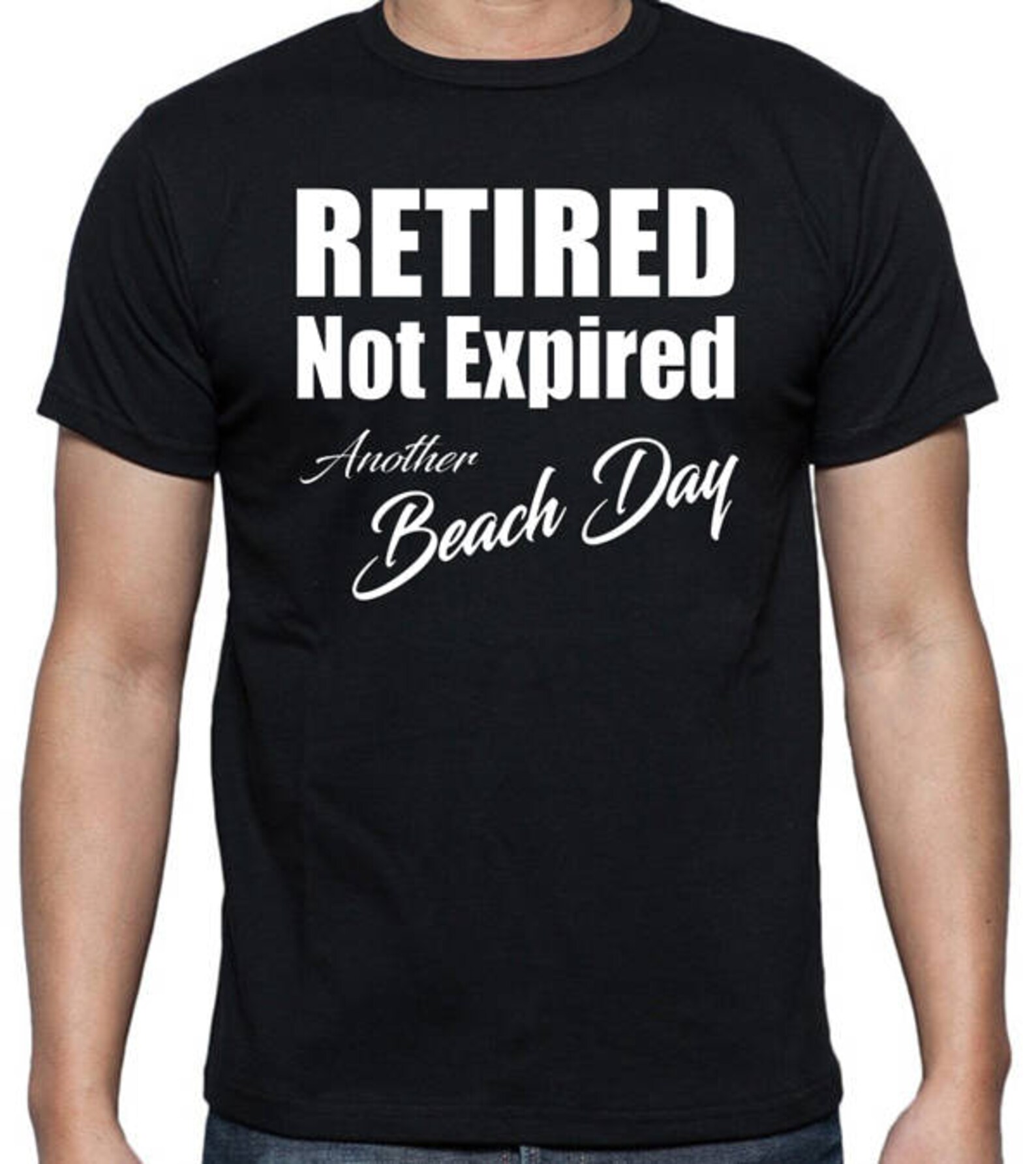 Retired Not Expired T-shirt, Beach Day Retirement Gift - Etsy