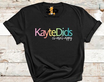 Choose Happy Kaytedids Superfan Logo Fanwear Tee Tik Tok | Etsy