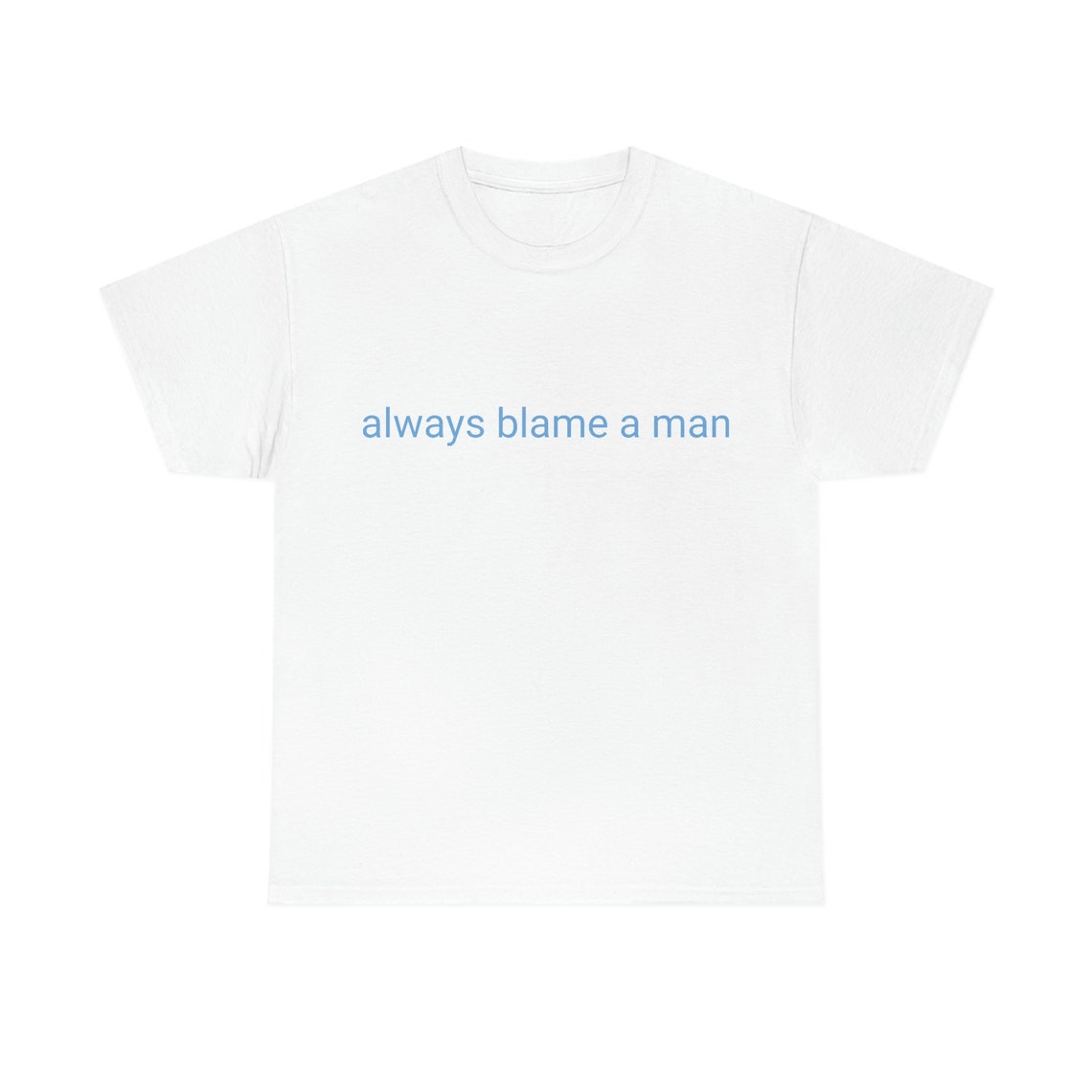Always Blame a Man - Etsy