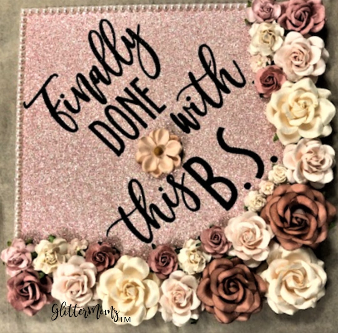 Finally Done With This B.S. Graduation Cap Topper - Etsy Finally Done With This B.S. Graduation Cap Topper - Etsy