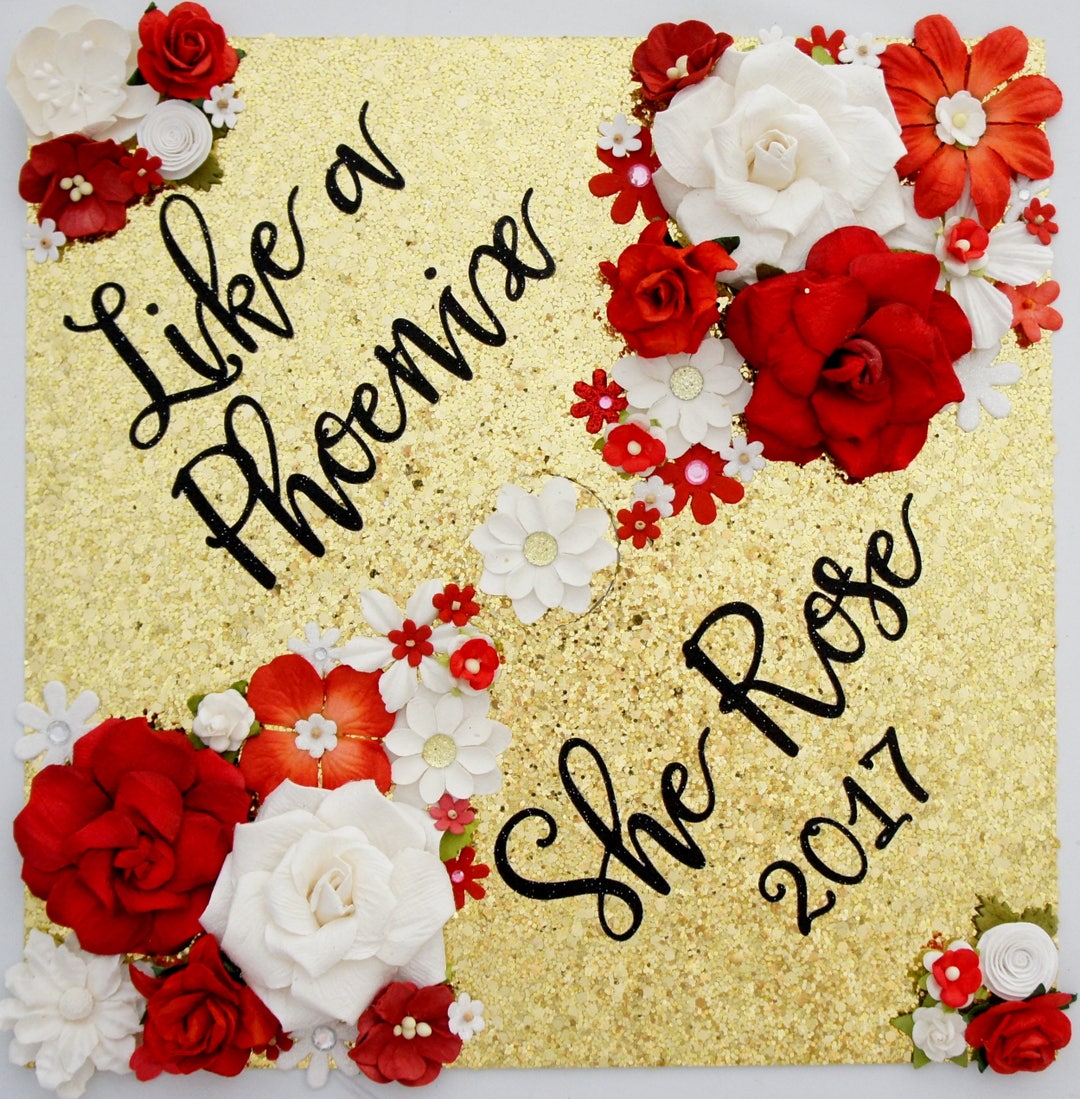 Custom Floral Graduation Cap Topper: Like a Phoenix She Rose - Etsy