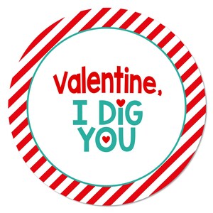 Printable Valentine I Dig You Gift Tags, Valentine's Day Cookie Tags ...