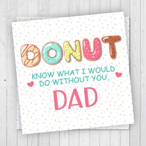 Printable Donut Know What I Would Do Without You Dad Tags, Father's Day ...