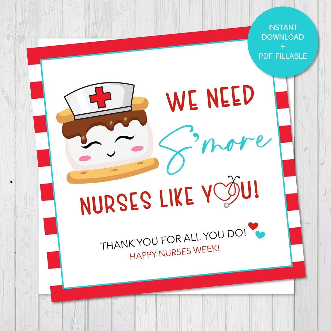 Printable We Need S'more Nurses Like You Tags Happy - Etsy