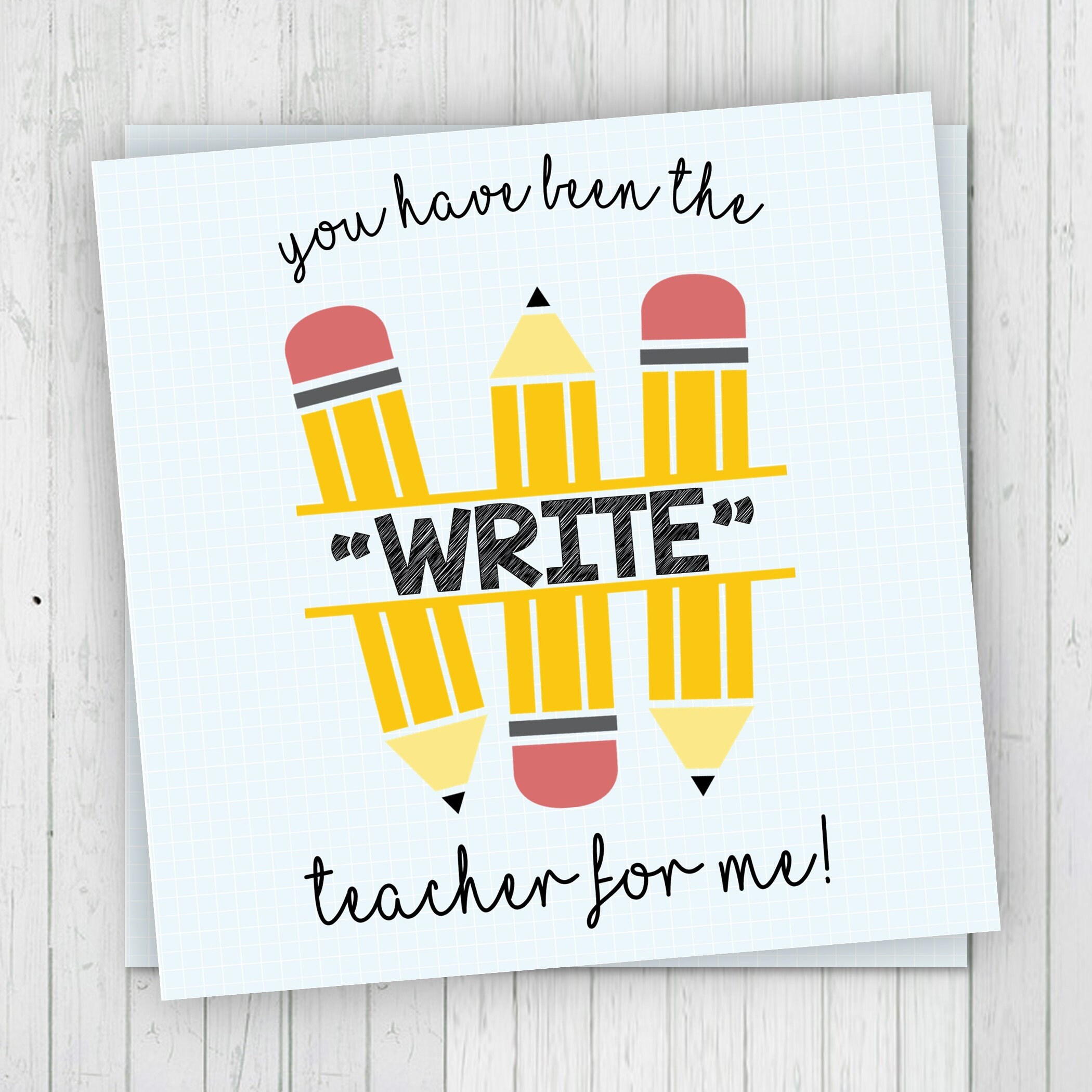 Printable You Have Been the Write Teacher for Me Tags Teacher | Etsy
