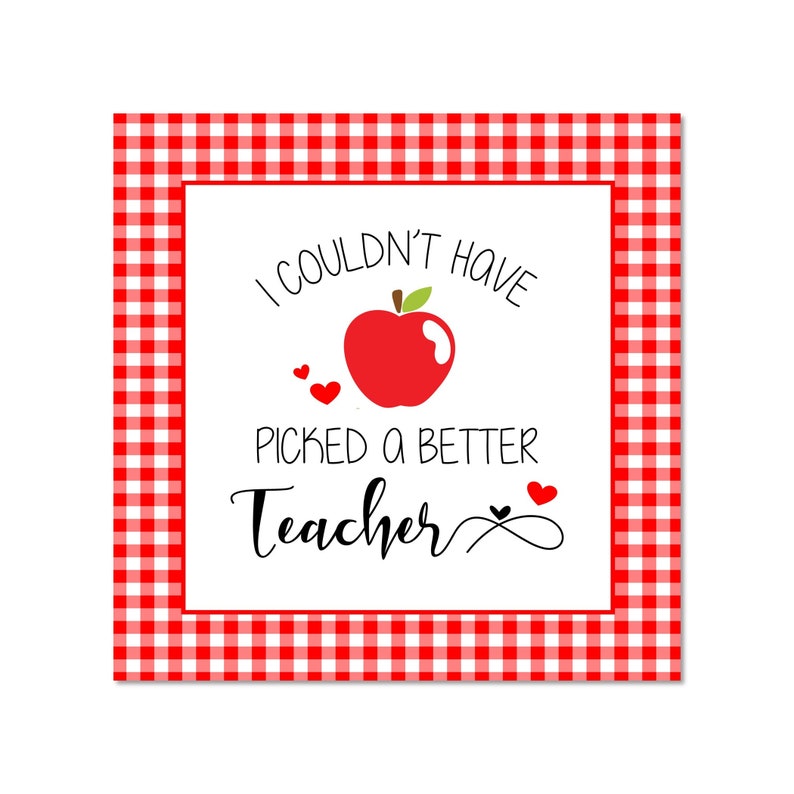 Printable I Couldn't Have Picked A Better Teacher Tag - Etsy