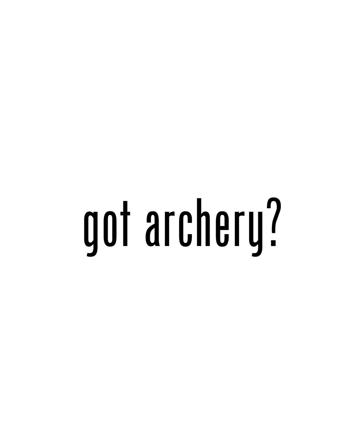 Got Archery? Vinyl Decal Sticker - Car, Laptop, Window - Etsy
