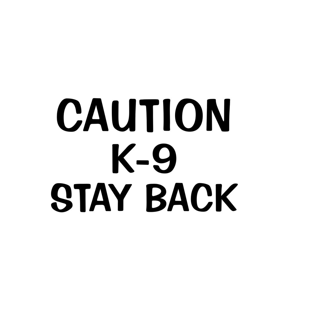 Caution K-9 Stay Back Viny Decal iPhone Car Window Laptop Wall Choose ...