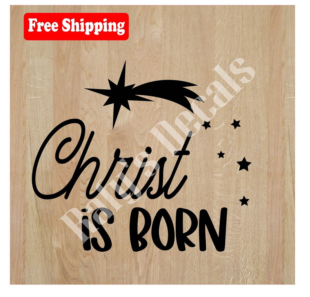 Christ is Born Vinyl Decal Religious Christmas Computer Phone Choose ...